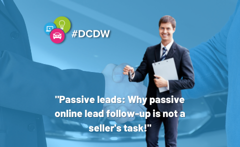 Passive leads: Why passive online lead follow-up is not a seller’s task!