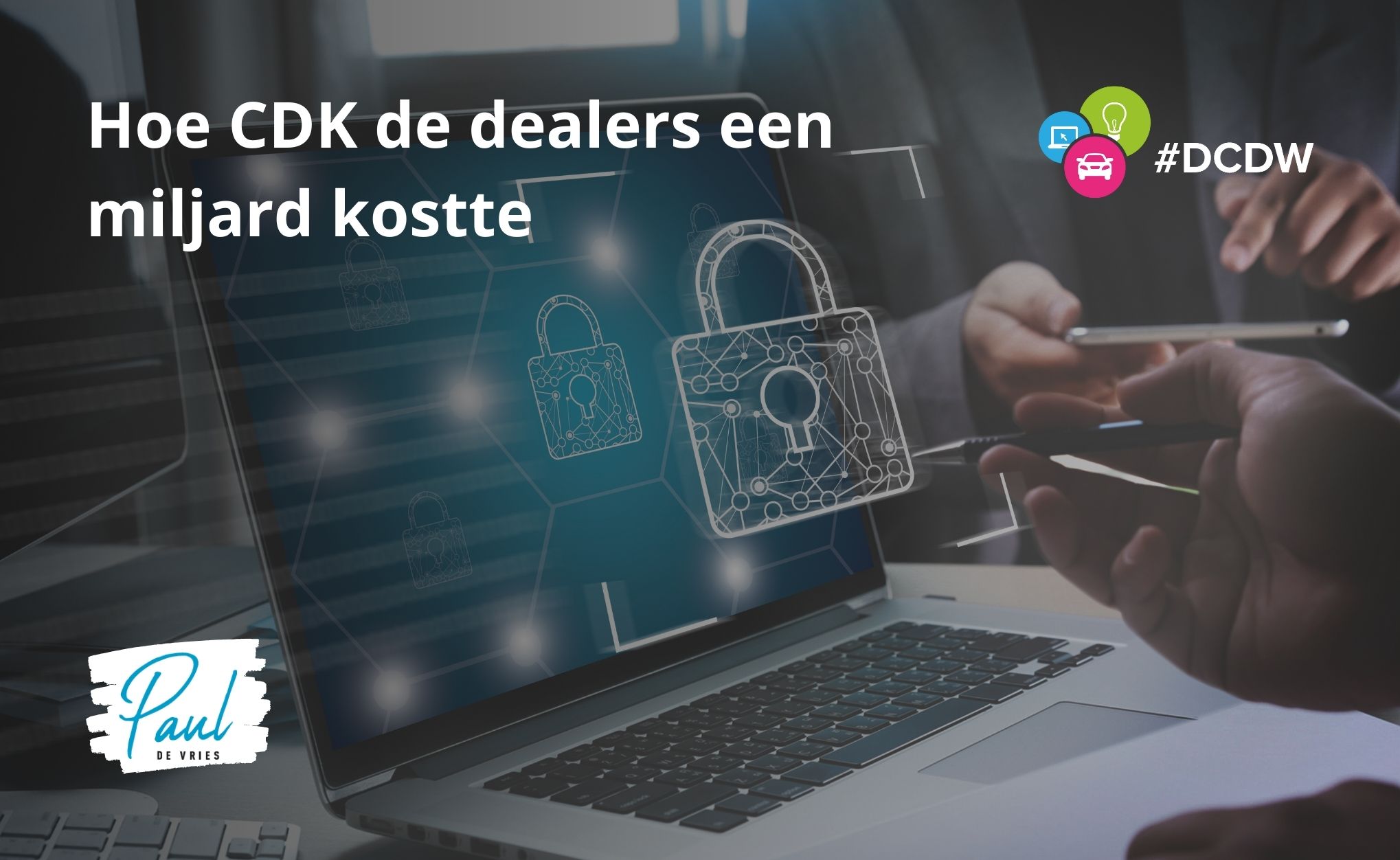 Hoe CDK de dealers een miljard kostte…